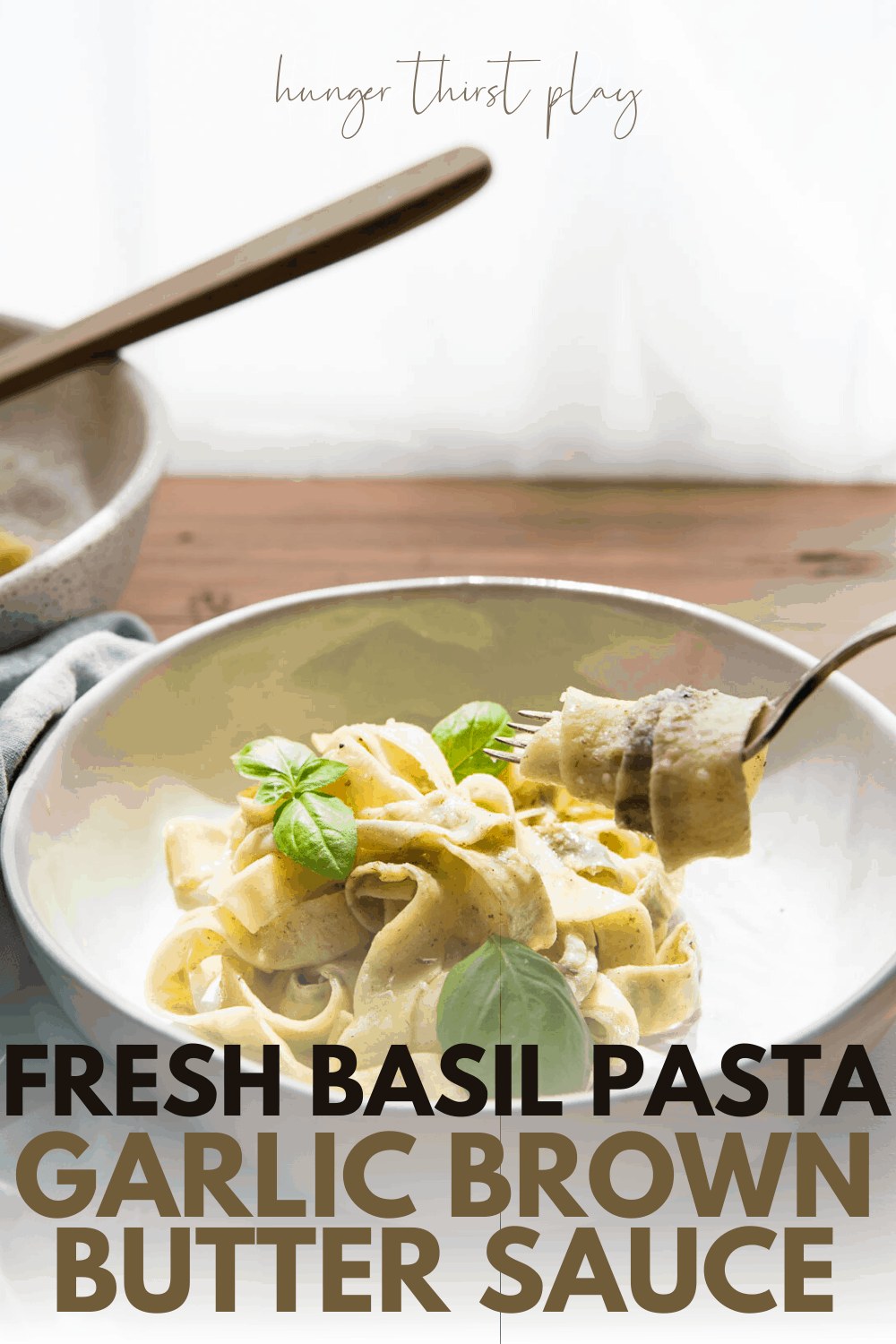 Homemade Basil Pasta with Garlic Brown Butter - Hunger Thirst Play