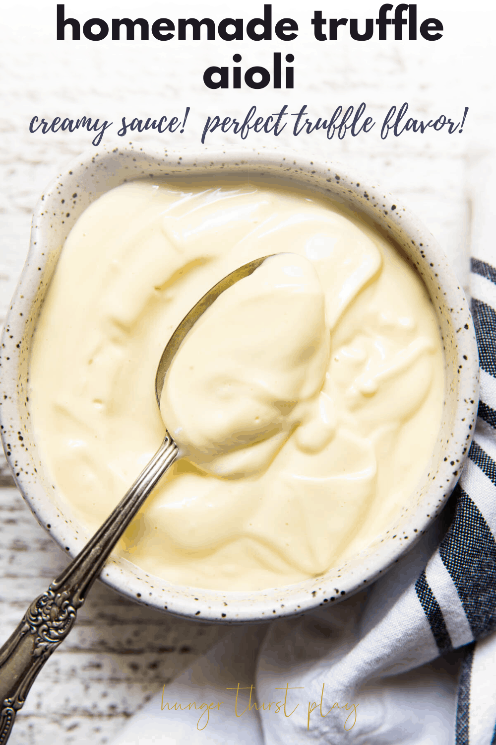 Homemade Truffle Aioli - Hunger Thirst Play