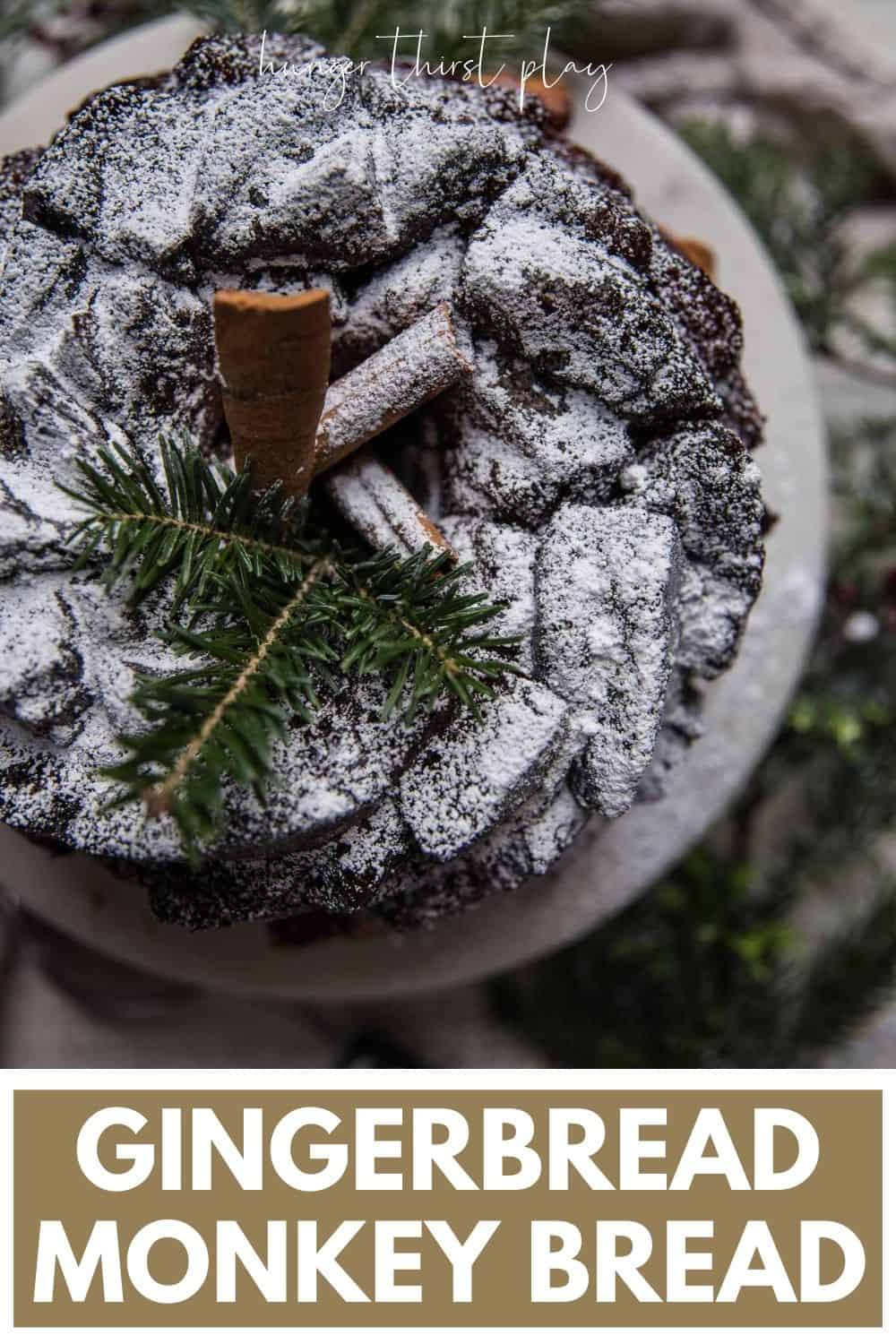 Gingerbread Monkey Bread - Hunger Thirst Play