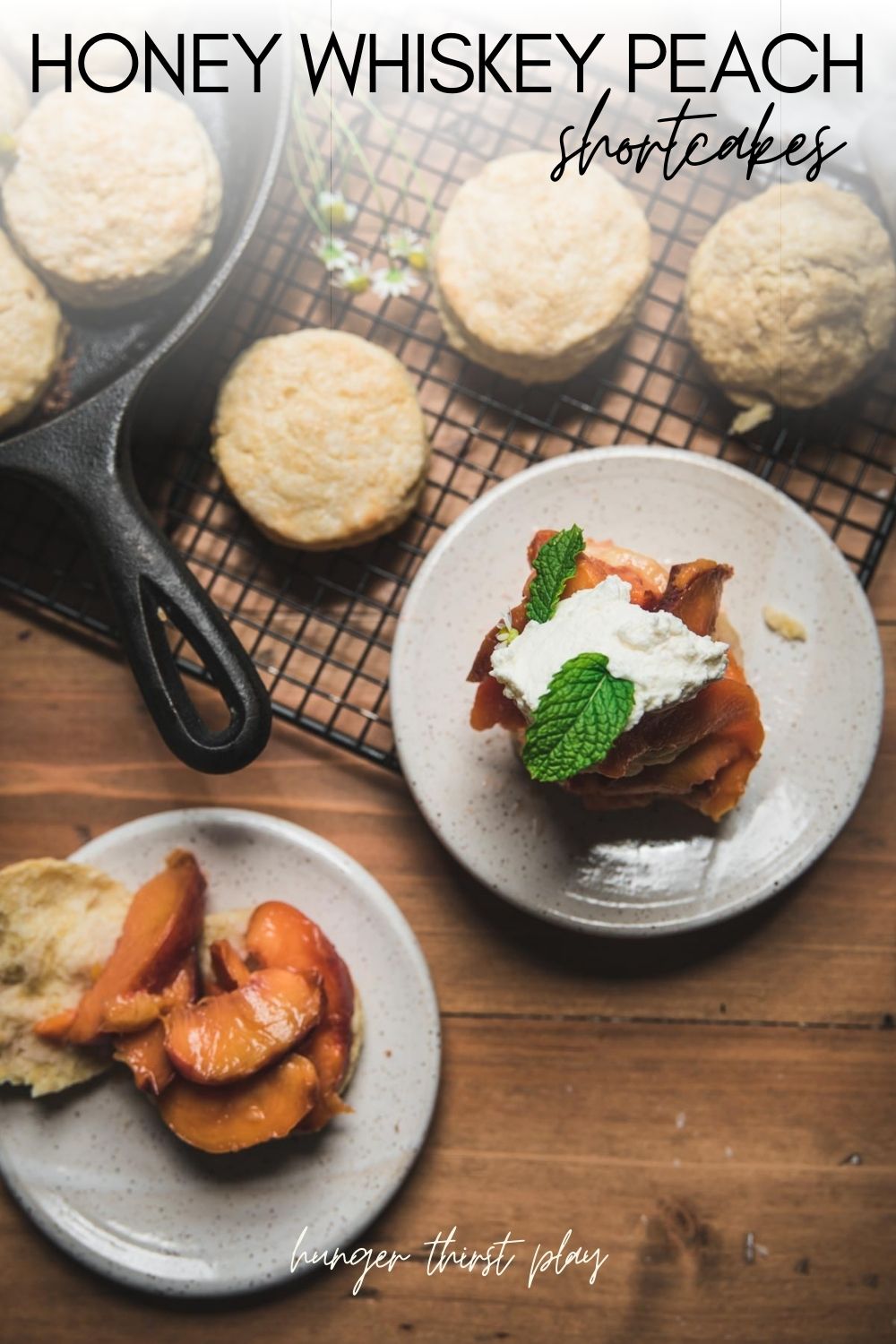 Honey Whiskey Peach Shortcakes - Hunger Thirst Play